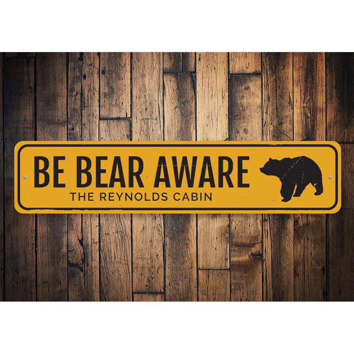 Lizton Sign Shop Inc Be Bear Aware Custom Aluminum Sign Wayfair